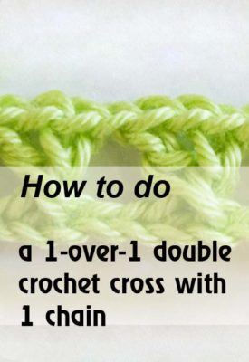 1-over-1 double crochet cross with one chain tutorial | Mycrochetpattern