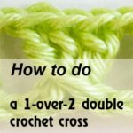 1-over-1 double crochet cross tutorial | Mycrochetpattern
