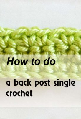Back post single crochet tutorial | Mycrochetpattern