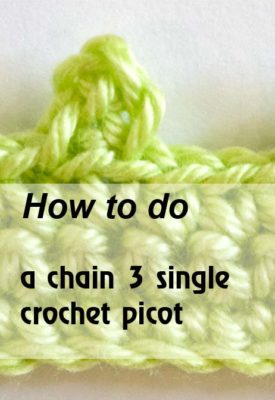 Chain 3 single crochet picot tutorial | Mycrochetpattern