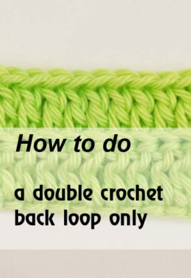 Double crochet back loop only tutorial | Mycrochetpattern