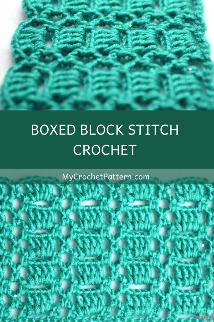 Boxed Block Stitch Crochet - MyCrochetPattern